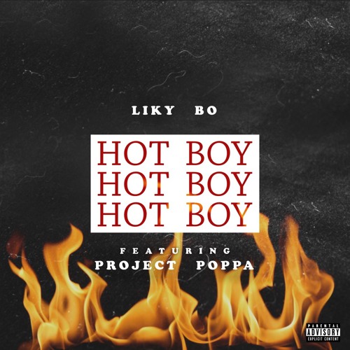 Stream LikyBo - Hot Boy ft Project Poppa by LikyBo | Listen online for ...