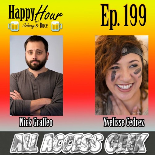 Stream Episode 199 - Nick Graffeo & Yvelisse Cedrez by Happy Hour with ...