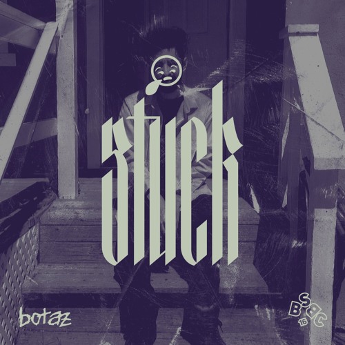 Stream BSBC002 - botaz - Stuck [Teaser] *OUT SEPT 16* by BIG SIGH BRAT ...