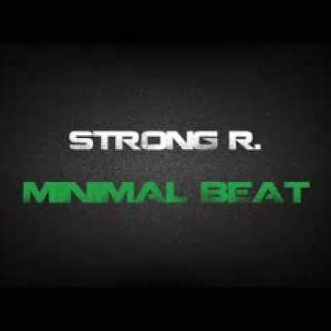 Stream Strong R. - Minimal Beat (Original Mix) by Strong R. (Dj ...