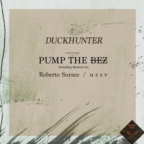 Stream Elastic Gun | Listen to Pump The BEZ playlist online for free on ...