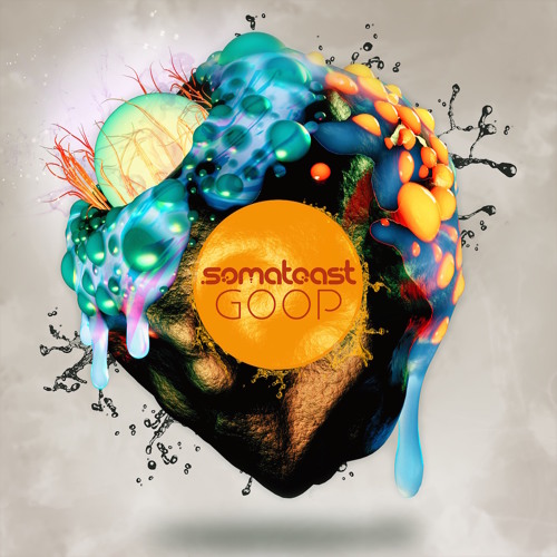 Stream Somatoast - Goop by Gravitas Music | Listen online for free on ...
