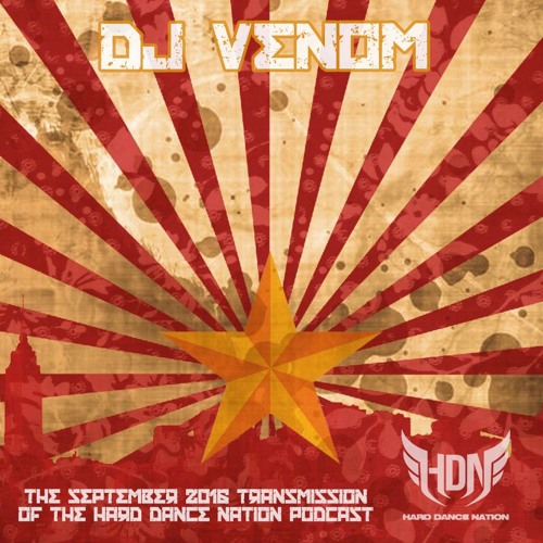 Stream DJ Venom - Hard Dance Nation Podcast (September 2016) by DJ ...