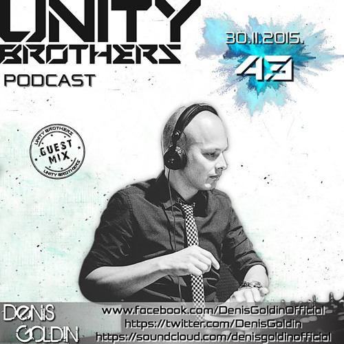 Unity Brothers & Denis Goldin - Unity Brothers Podcast #43 2015-11-30