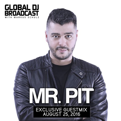 Stream Mr. Pit - Global DJ Broadcast Guest Mix 25.08.2016 by Mr. Pit ...