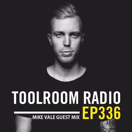 Stream Mike Vale - Toolroom Radio Guest Mix #336 by Mike Vale | Listen ...
