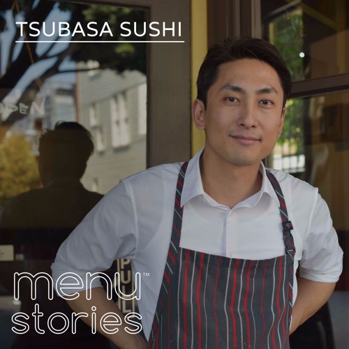 Stream episode Chef Wilson Chan, Tsubasa Sushi by Menu Stories podcast ...