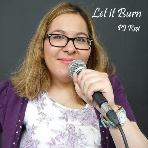 Stream Let It Burn - PJ Rox (Produced by James Arter) by PJ Rox ...