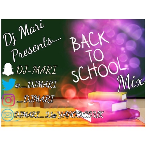 Stream Dj Mari Anything Goes Mix #BackToSchoolEdition | @_djmari ...