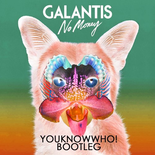 Stream Galantis - No Money (YOUKNOWWHO! Bootleg) by it's YOUKNOWWHO! | Listen online for free on ...