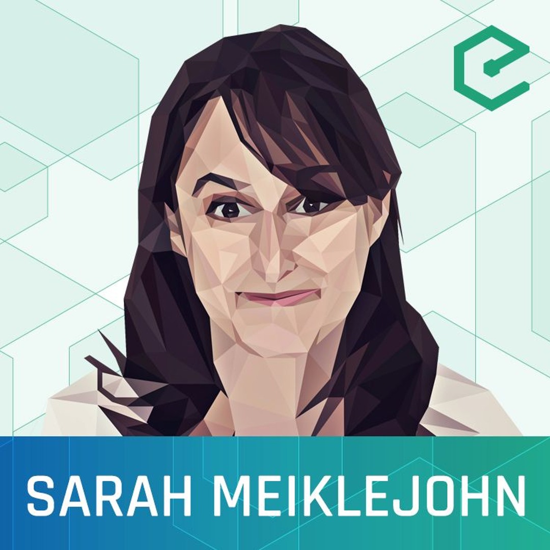 Stream episode 147 – Sarah Meiklejohn: Anonymity, Central Bank ...