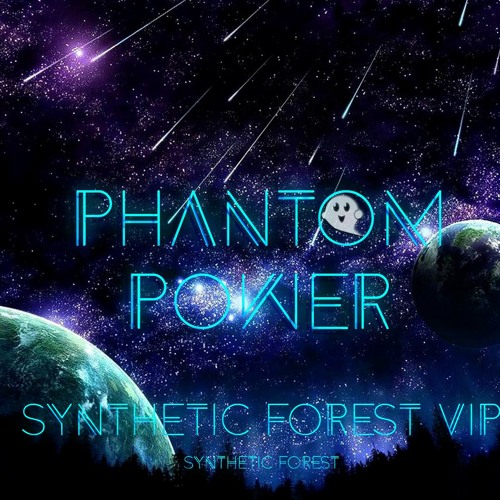 Stream Phantom Power - Synthetic Forest (VIP) by Phantom Power | Listen online for free on ...