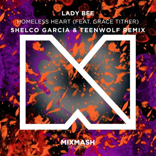 Stream Lady Bee-Homeless Heart ft. Grace Tither (Shelco Garcia ... Stream Lady Bee-Homeless Heart ft. Grace Tither (Shelco Garcia ...