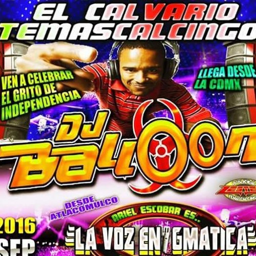Stream Dj Balloon Temascalcingo 1 by DJ BALOON ( pablo mix ) | Listen ...