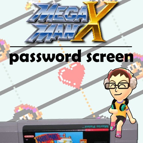 Stream Mega Man X - Password Screen [MARIO PAINT] by TomBobBlender ...