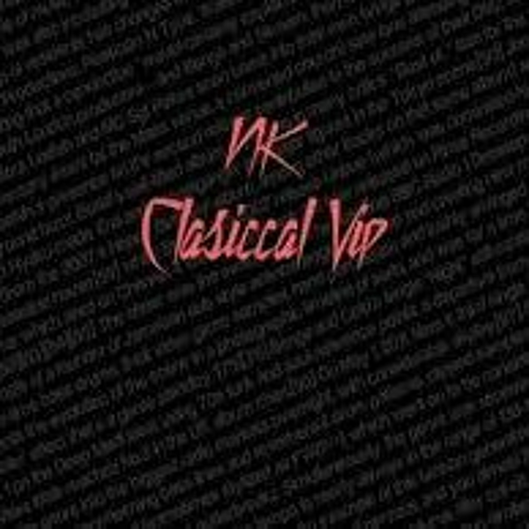Stream Classical VIP ~ NK by SoundMistaken | Listen online for free on ...