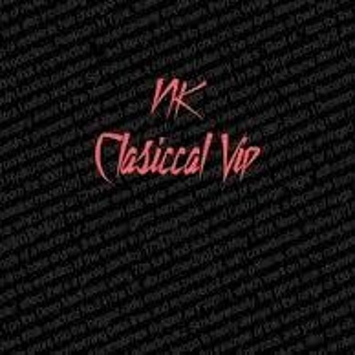 Stream Classical VIP ~ NK by SoundMistaken | Listen online for free on ...