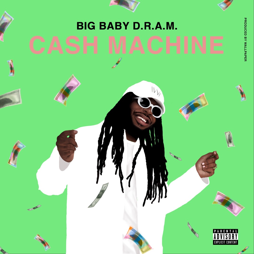 Stream Cash Machine (Prod. By Ricky Reed) by DRAM | Listen online for ...