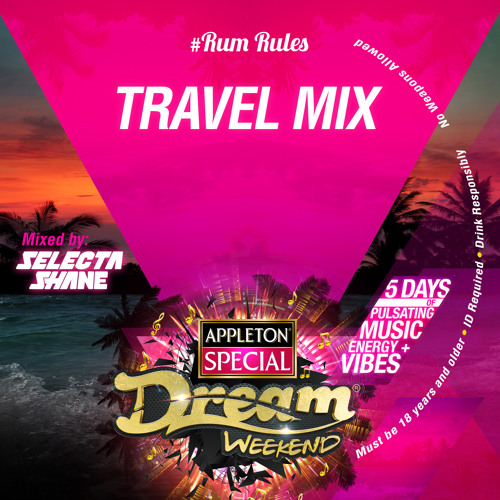 Stream APPLETON SPECIAL DREAM WEEKEND TRAVEL MIX (Selecta Shane) by ...