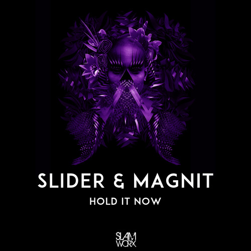 Stream OUT NOW! Slider & Magnit - Hold It Now (Original Mix) by Slider ...