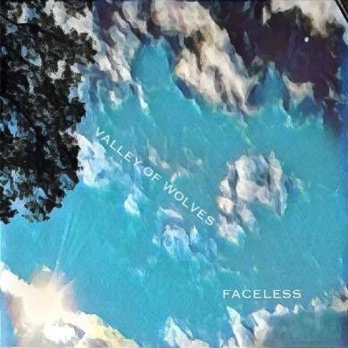 Stream Faceless by VALLEY of WOLVES | Listen online for free on SoundCloud