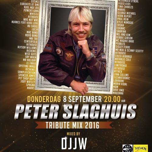 Stream PETER SLAGHUIS Tributemix 2016 by DJJW by DJJW | Listen online ...