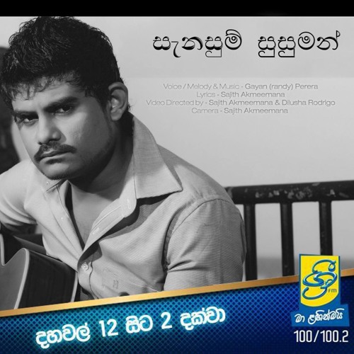 Stream Sanasum susuman song release in Shree FM by Gayan Randy Perera ...
