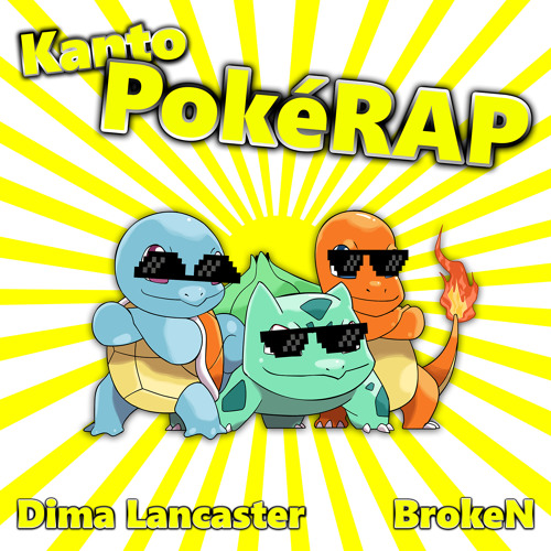Stream Kanto PokéRAP (feat. Dima Lancaster) by BrokeNSings | Listen ...