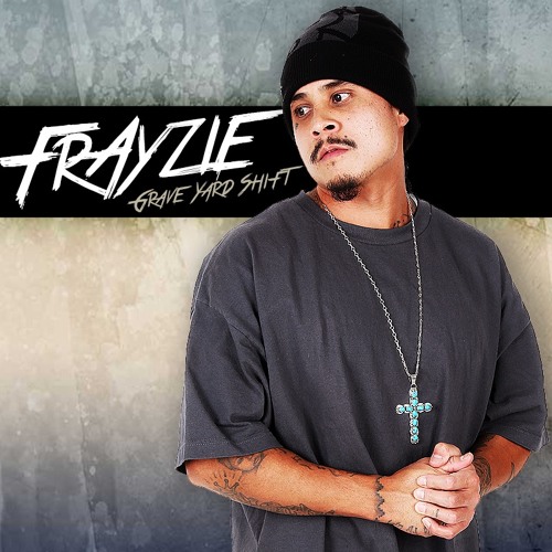 Stream Grave Yard Shift (Produced By Pauly Gonzo) by Frayzie | Listen ...