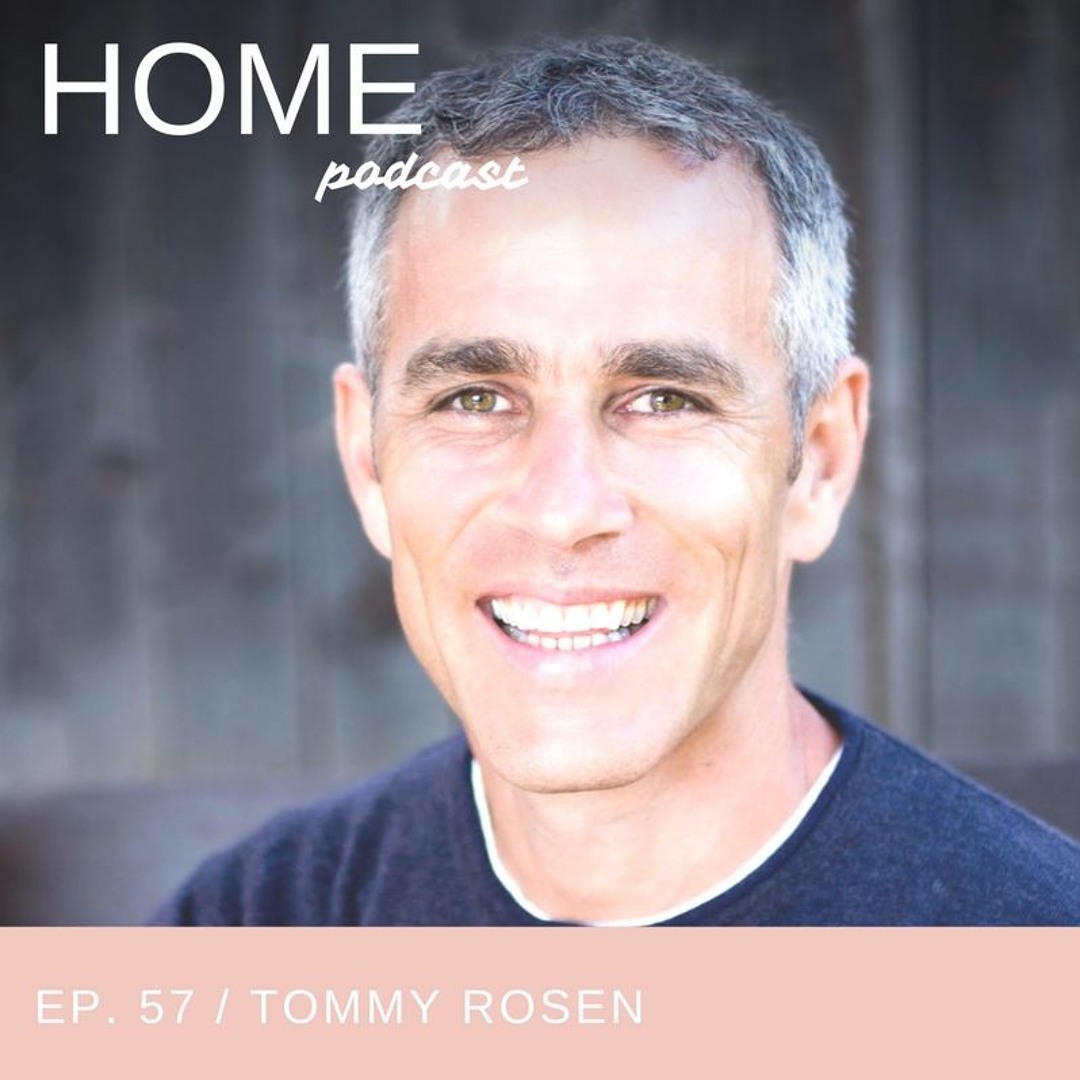 Stream episode Episode 57: Tommy Rosen by HOME Podcast podcast | Listen ...
