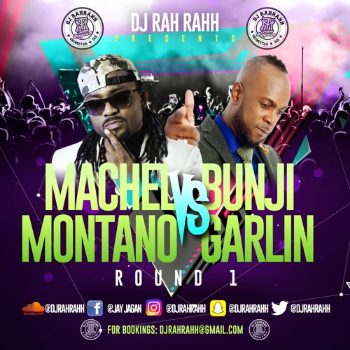 Stream DJ RaH RahH - Machel Montano VS Bunji Garlin - Round 1 by ... Stream DJ RaH RahH - Machel Montano VS Bunji Garlin - Round 1 by ...