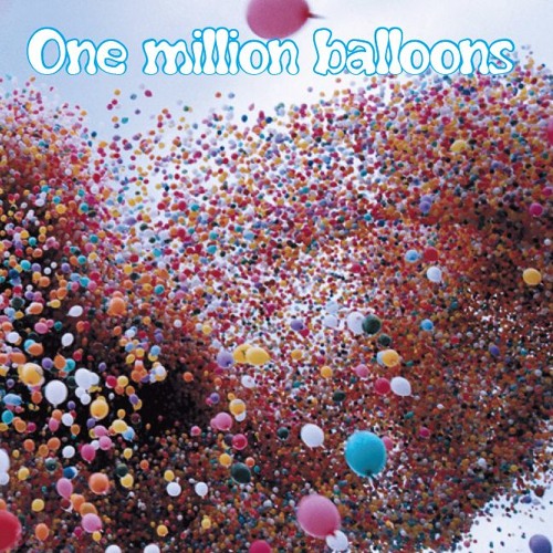 Stream One million balloons by ajom | Listen online for free on SoundCloud