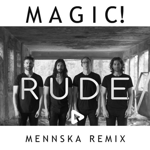 Stream Magic! - Rude (Mennska Remix) by Altchitect Network | Listen ...