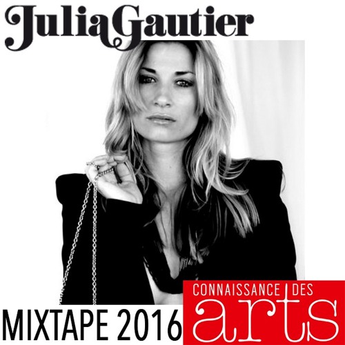 Stream Mixtape DJ Julia Gautier - Magazine Connaissance Des Arts Septembre 2016 by Julia Gautier ...