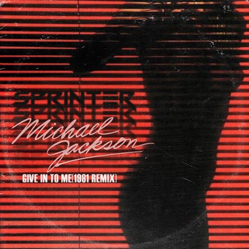 Stream Michael Jackson - Give In To Me (1981 Sprinter Remix) by ...