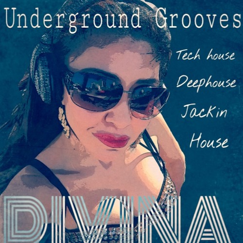 Stream UNDERGROUND GROOVES DIVINA by DJ DIVINA | Listen online for free ...