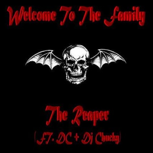 Stream The Reaper - Welcome To The Family (FT. Dj Chucky & DC} by the ...