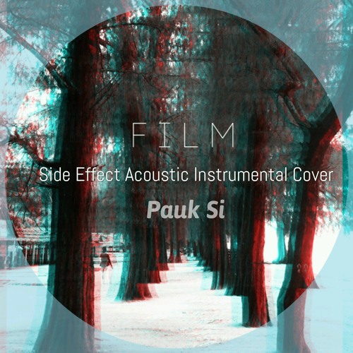 Stream Film_ Side Effect Acoustic Guitar Instrumental Cover by Pauk Si ...