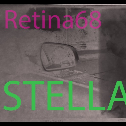 Stream stella by Retina68 | Listen online for free on SoundCloud