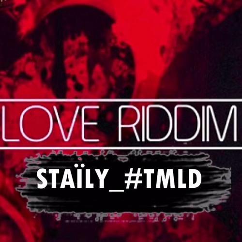 Stream Staïly- -TMLD (Crown Love Riddim) by Staïly Officiel | Listen ...
