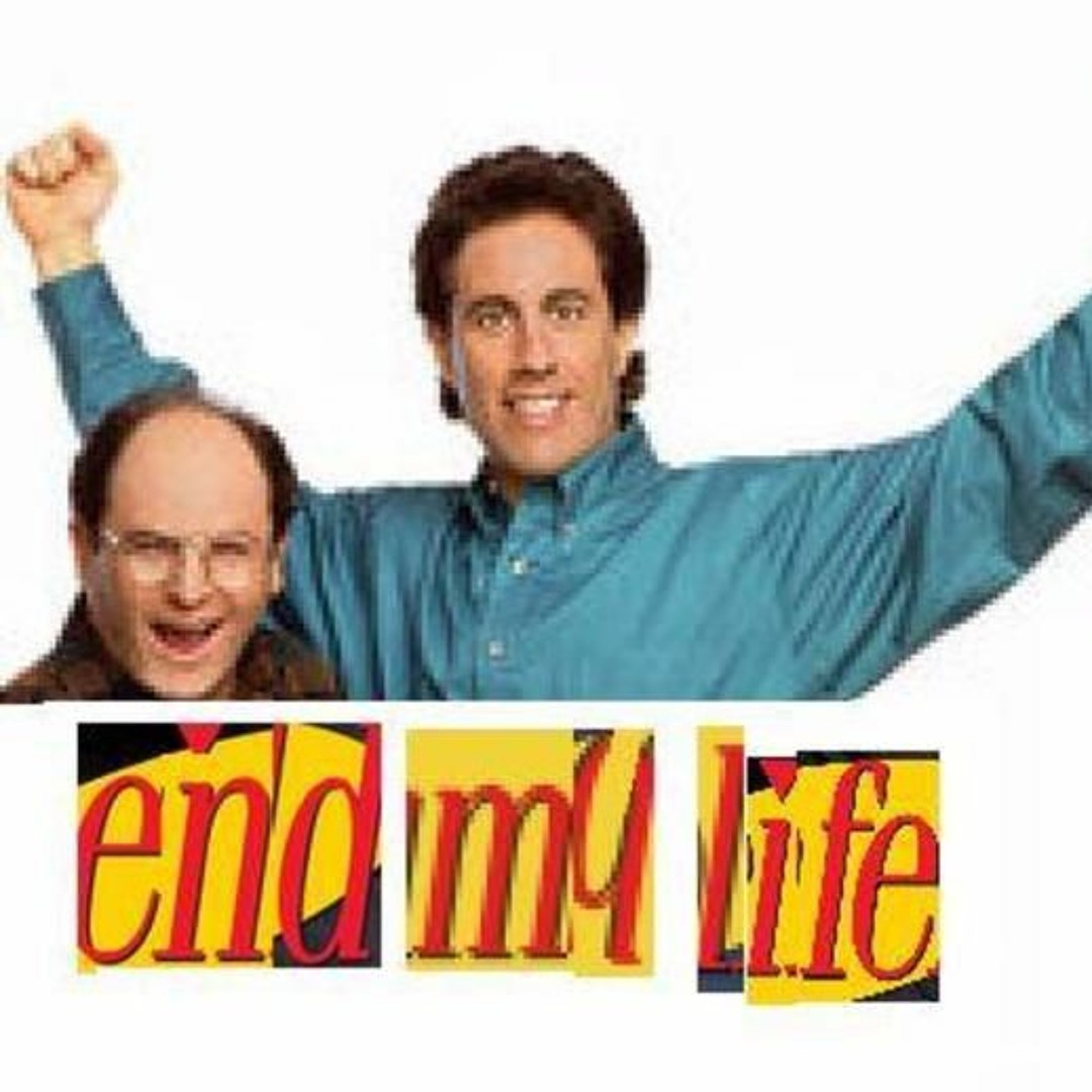 Stream Seinfeld End my Life, I've become so numb by Arch-Vile | Listen ...
