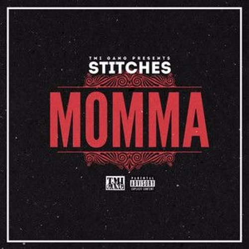 Stream Stitches Momma #TMI #FuckAJob by Stitches | Listen online for ...