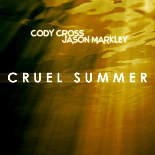Stream Cruel Summer - Cody Cross / Jason Markley by Attack Story ...