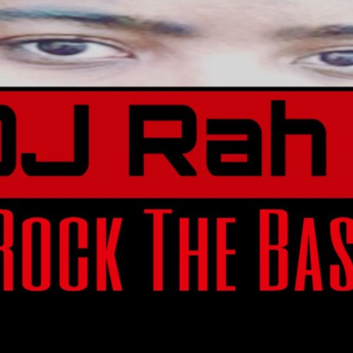 Stream Rock The Bass by Dj Rah C | Listen online for free on SoundCloud