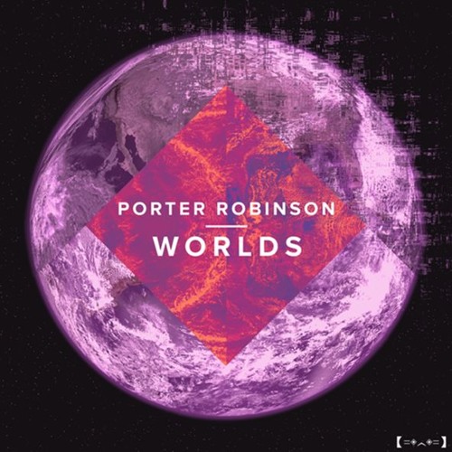 Stream Porter Robinson - Worlds Live Show *FULL HQ* by lonesity ...