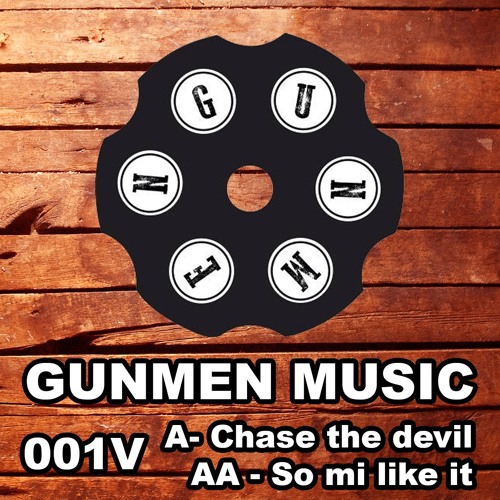 Stream Gunmen - Chase The Devil (Gunmen Music 001) Vinyl 12" by Gunmen ...