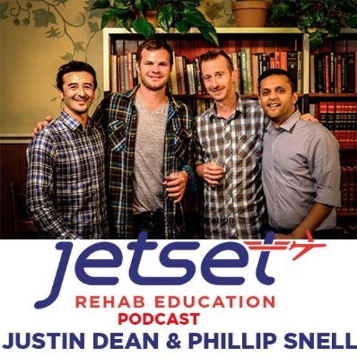 Stream episode Phillip Snell and Justin Dean by JetSet Rehab Education ...