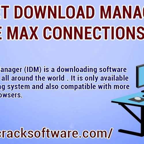 Stream Internet Download Manager-IDM - Set the max connections number ...