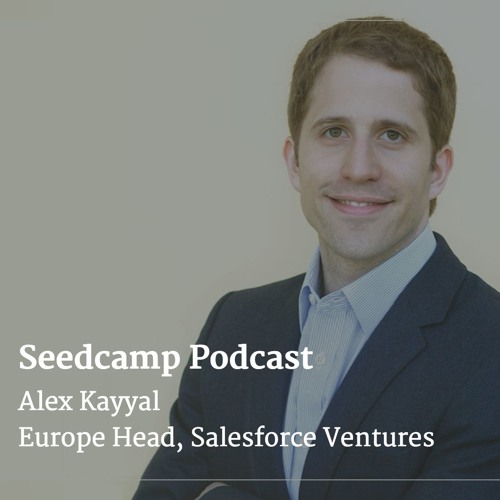 Stream episode Alex Kayyal, Europe Head at Salesforce Ventures, on the ...
