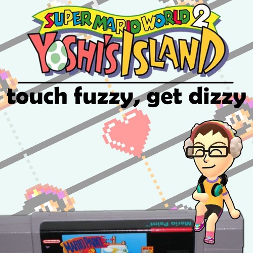 Stream Super Mario World 2: Yoshi's Island - Touch Fuzzy, Get Dizzy ...
